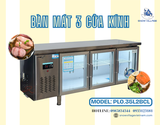 Bàn mát 3 cửa kính PLO.35L2BCL là giải pháp bảo quản và sơ chế tiện lợi ...